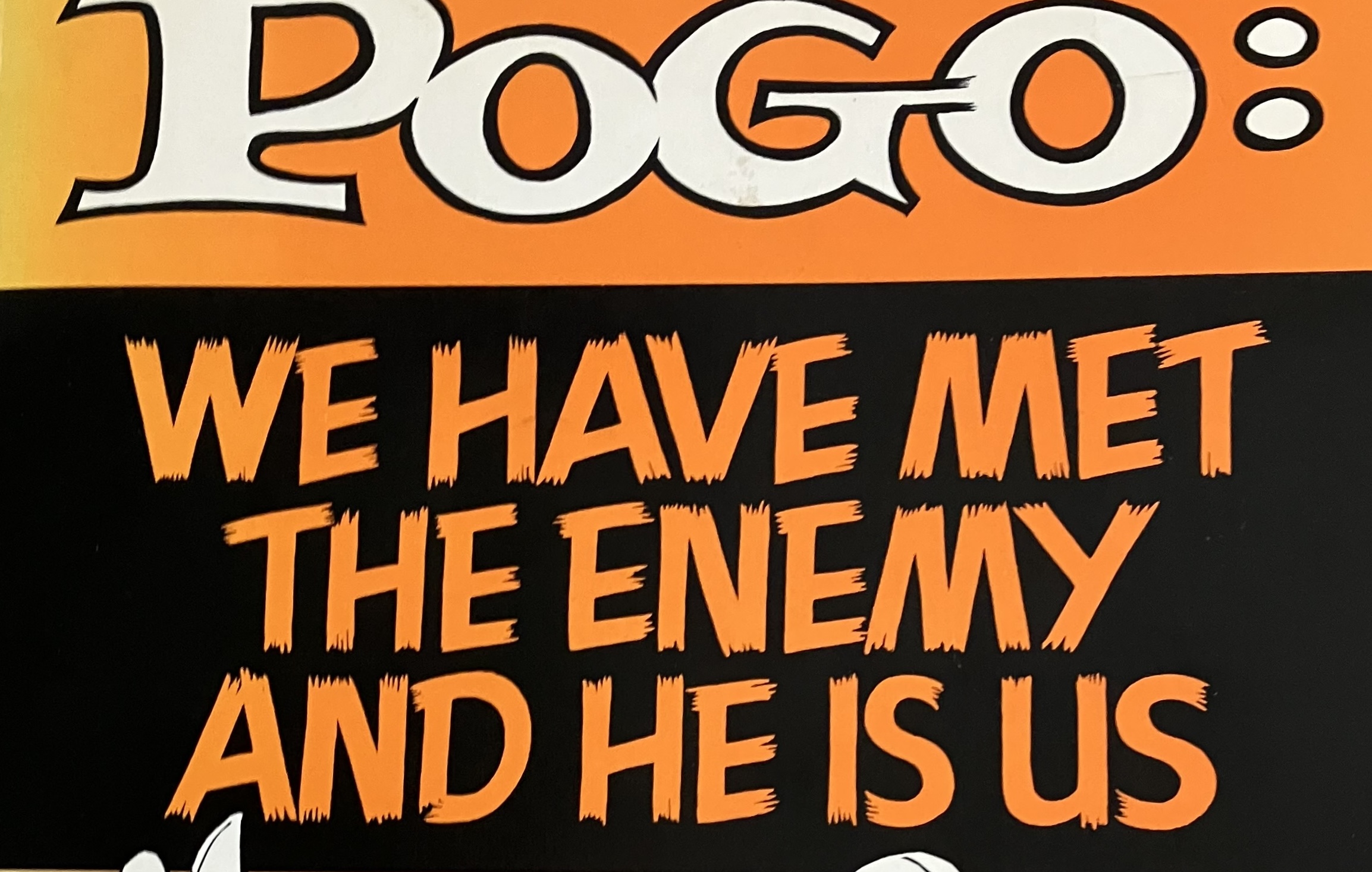 Sadly, Pogo wisdom serves us even better today - Bleeding Heartland